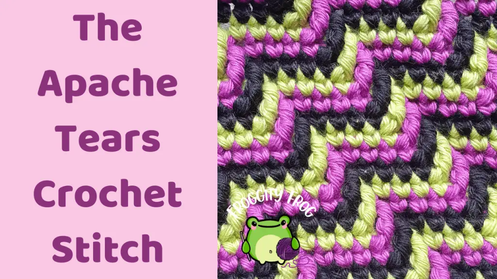 How To Crochet The Apache Tears Stitch - Froggity Frog Crochet
